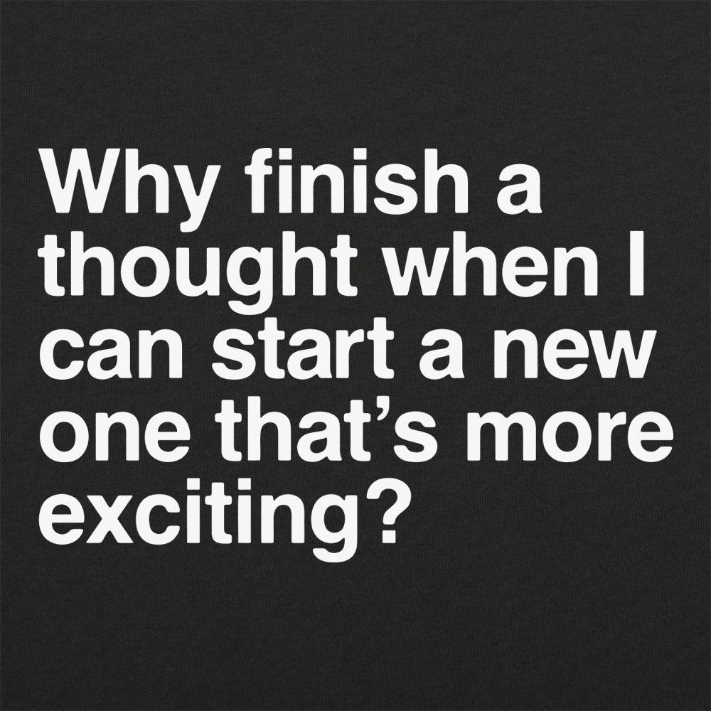 Finish a Thought – 6DollarShirts