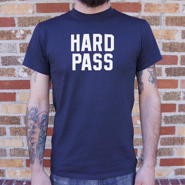 Hard Pass – 6DollarShirts