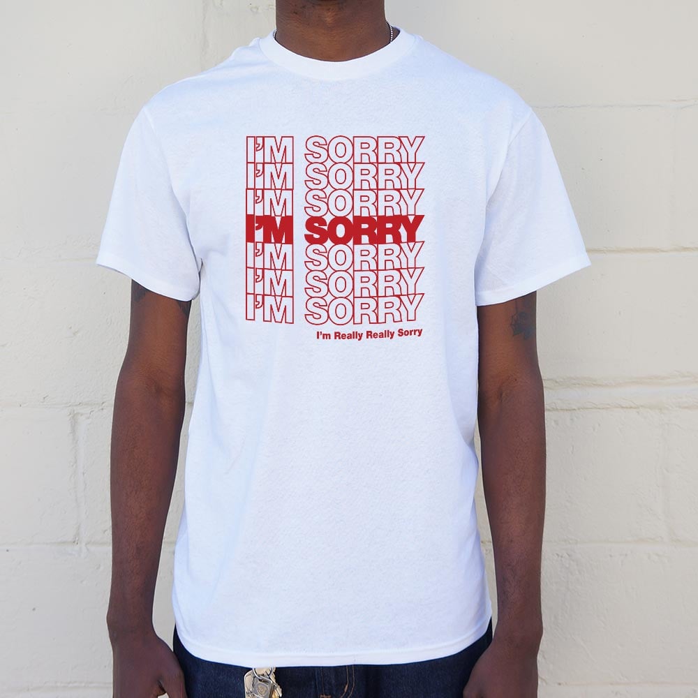 I'm Sorry Bag – 6DollarShirts