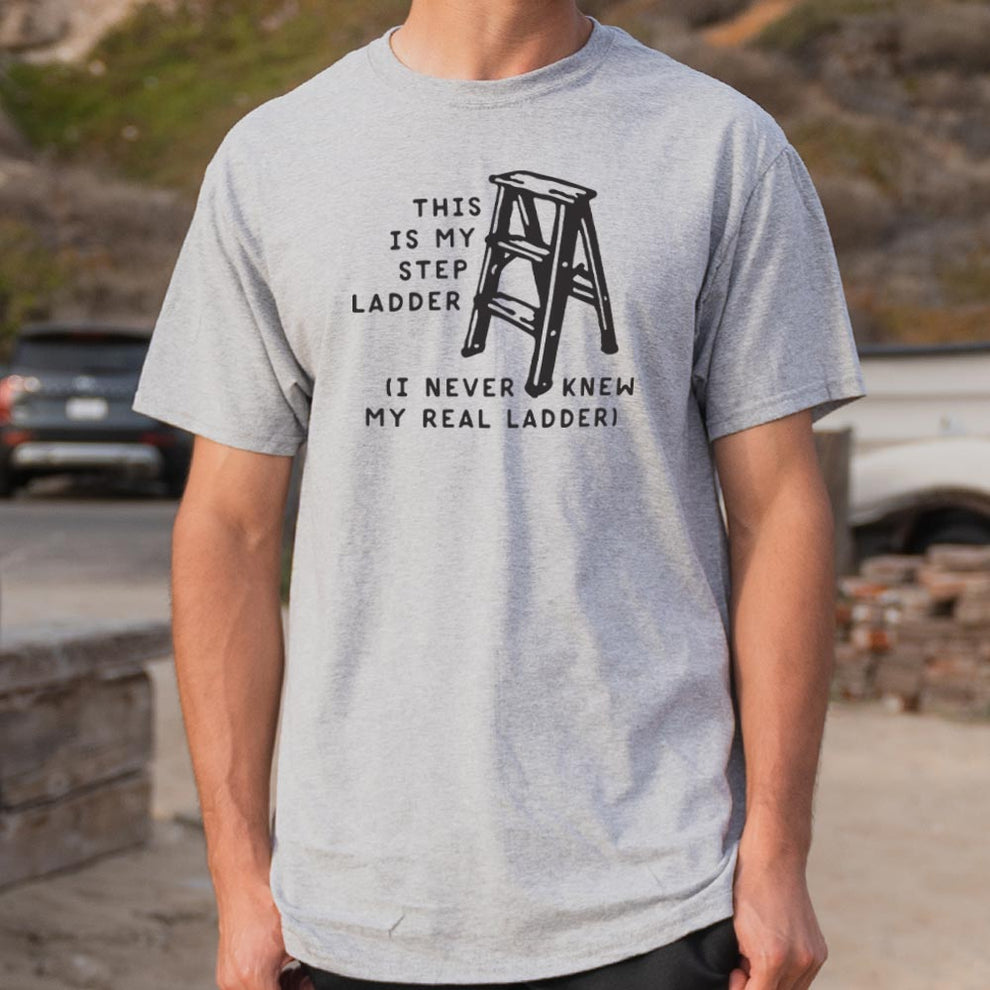 My Step Ladder – 6DollarShirts